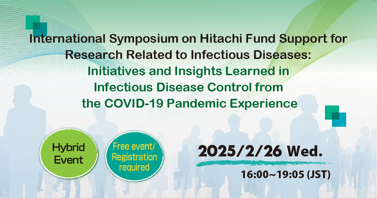 International Symposium on Hitachi Fund Support for Research Related to ...